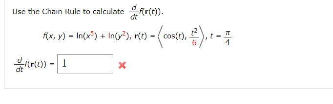Solved Use the Chain Rule to calculate f(r(t)). f(x, y) = | Chegg.com