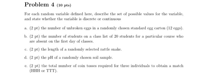 Solved For each random variable defined here, describe the | Chegg.com Solved For each random variable defined here, describe the | Chegg.com