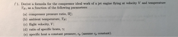 Solved Derive a formula for the compressor ideal work of a | Chegg.com