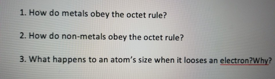 Solved 1. How do metals obey the octet rule? 2. How do | Chegg.com