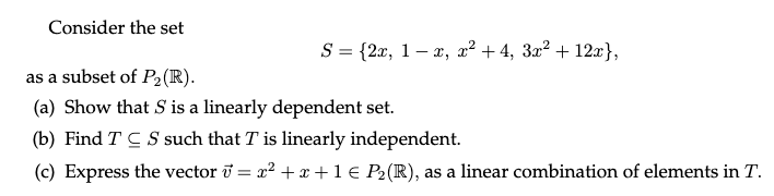 Solved Consider the set as a subset of P2(R). | Chegg.com