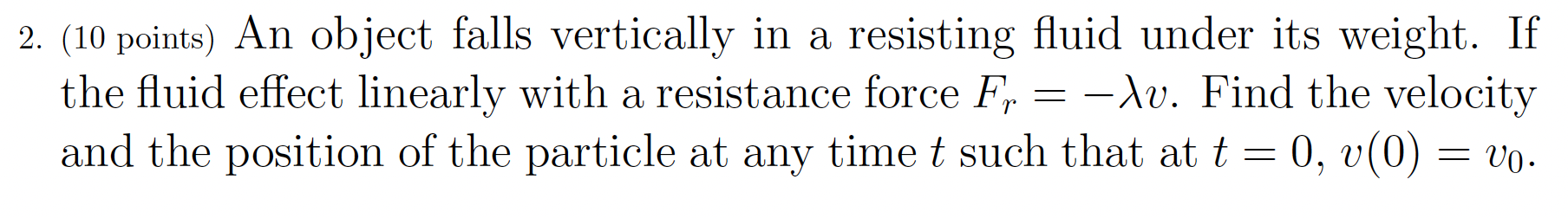 Solved 2. (10 points) An object falls vertically in a | Chegg.com