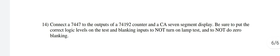 Solved 14) Connect a 7447 to the outputs of a 74192 counter | Chegg.com