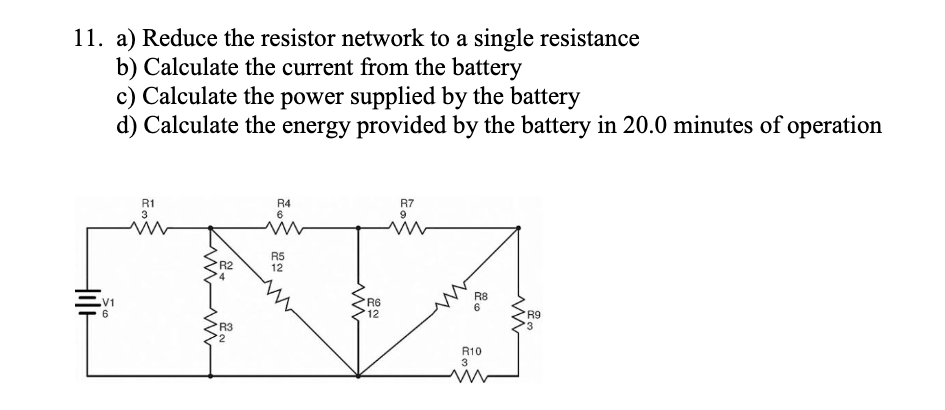 Solved 11. a) Reduce the resistor network to a single | Chegg.com