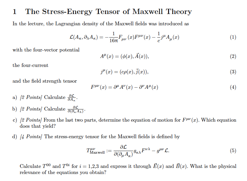 Solved The Stress-Energy Tensor of Maxwell Theory 1 In the | Chegg.com