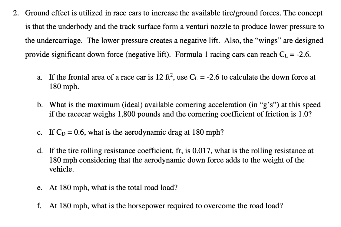 Solved 2. Ground effect is utilized in race cars to increase | Chegg.com