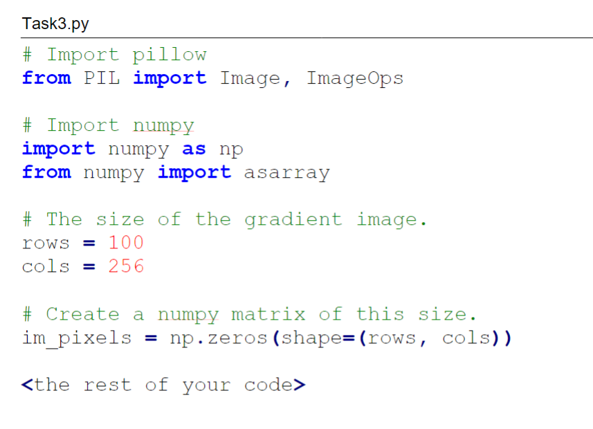 Solved Task 3: Creating a gradient grayscale image. | Chegg.com