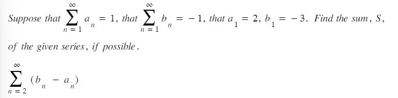 Solved Suppose that ∑n=1∞an=1, that ∑n=1∞bn=−1, that | Chegg.com