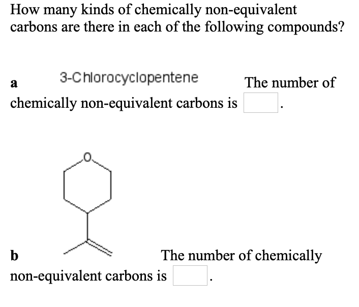 Solved How many kinds of chemically non-equivalent carbons | Chegg.com