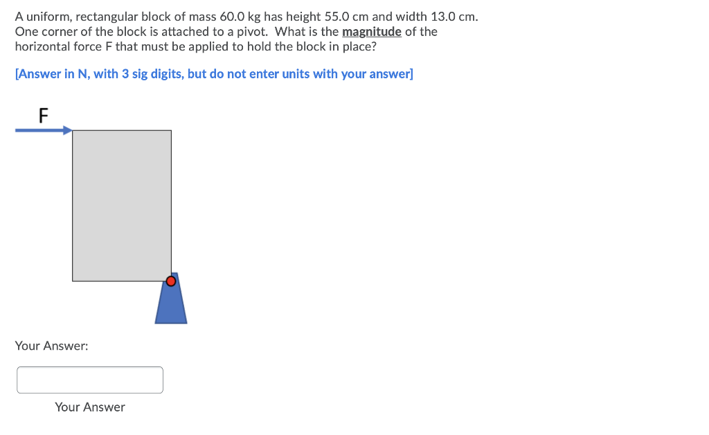 Solved A uniform, rectangular block of mass 60.0 kg has | Chegg.com