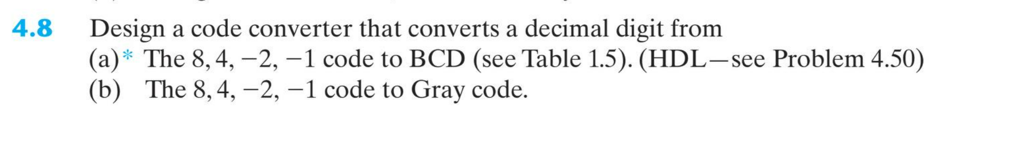 Solved 4.8 ﻿Design a code converter that converts a decimal | Chegg.com