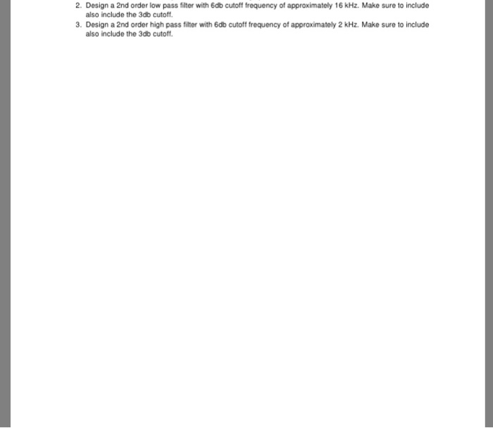 Solved 2. Design a 2nd order low pass filter with 6db cutoff | Chegg.com