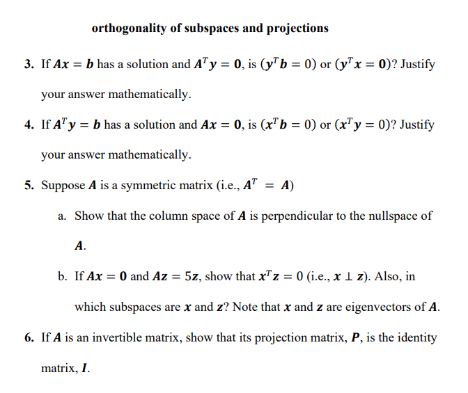 orthogonality of subspaces and projections 3. If Ax=b | Chegg.com