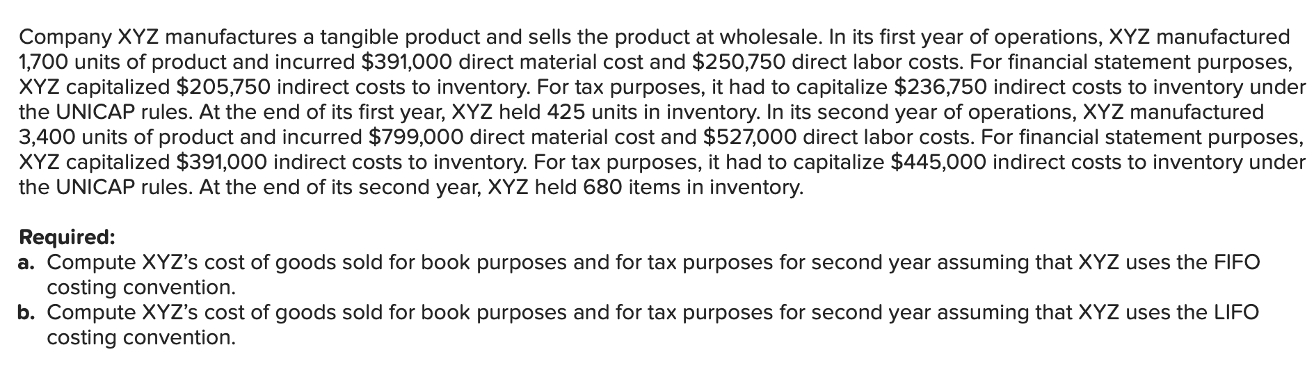 Solved Company XYZ manufactures a tangible product and sells | Chegg.com