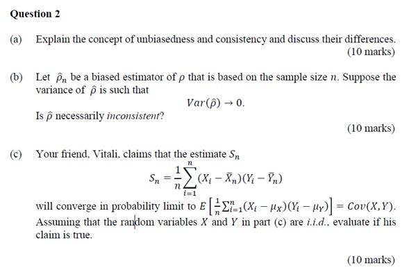 Solved Explain the concept of unbiasedness and consistency | Chegg.com