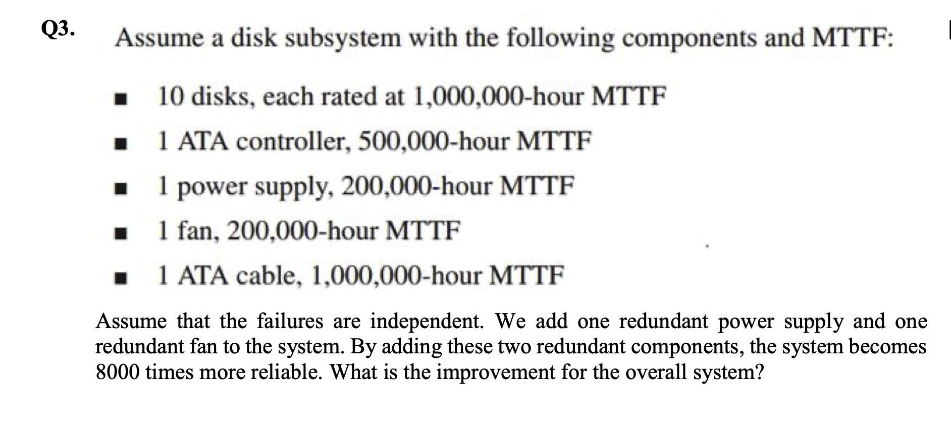 Solved 23. Assume a disk subsystem with the following | Chegg.com