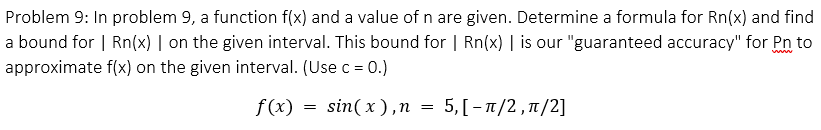 Solved Problem 9: In problem 9, a function f(x) and a value | Chegg.com