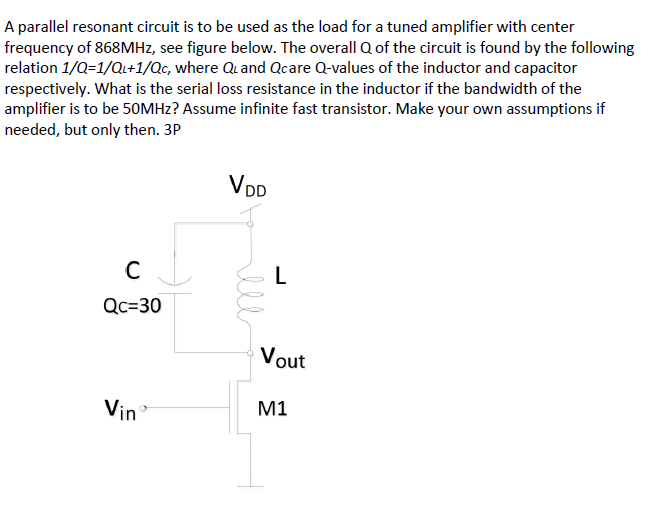 Solved A parallel resonant circuit is to be used as the load | Chegg.com