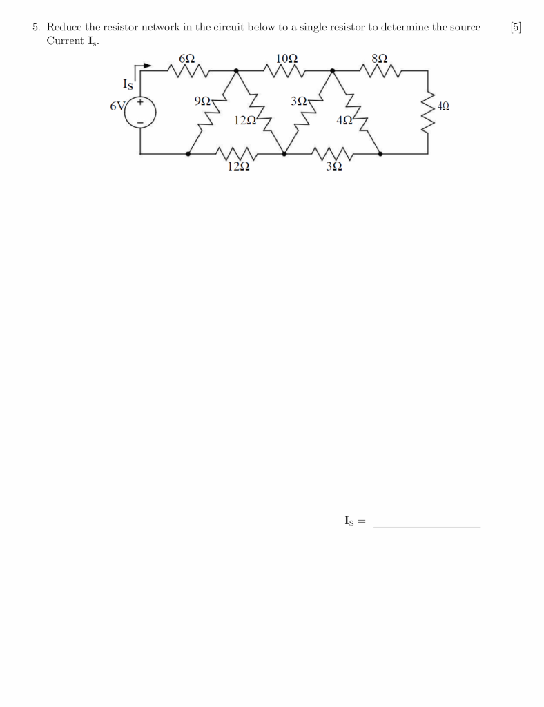 Solved 5. Reduce the resistor network in the circuit below | Chegg.com