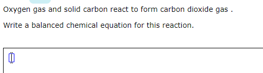 Solved Oxygen gas and solid carbon react to form carbon | Chegg.com