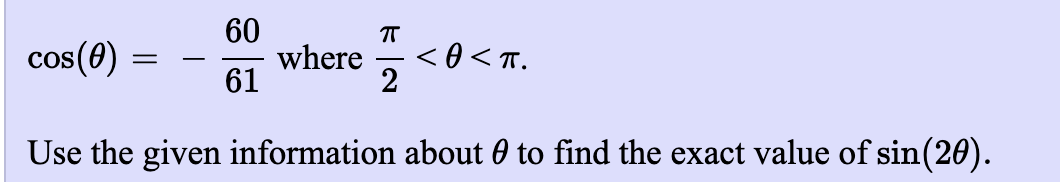 Solved cos() = - 61 where | Chegg.com