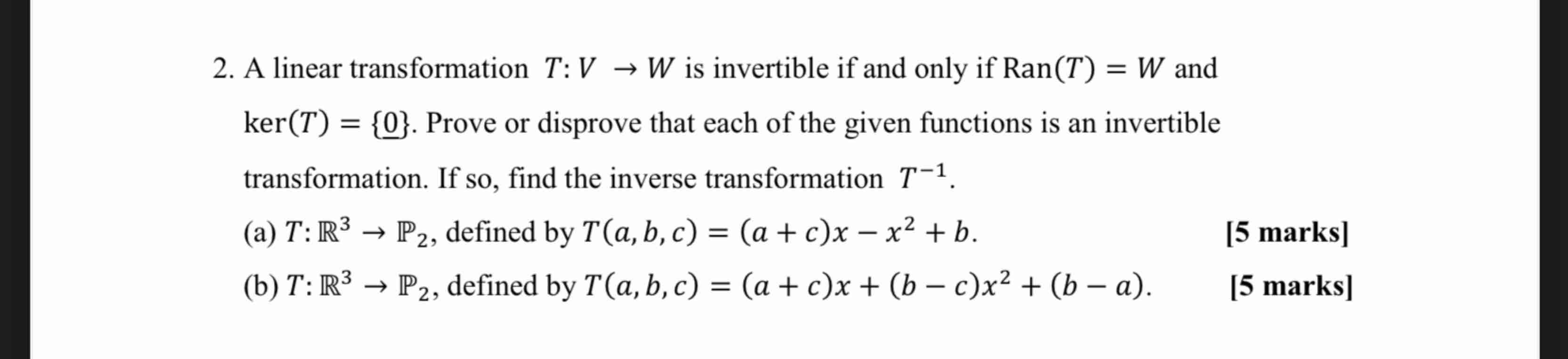 Solved A linear transformation T:V→W is ﻿invertible if ﻿and | Chegg.com