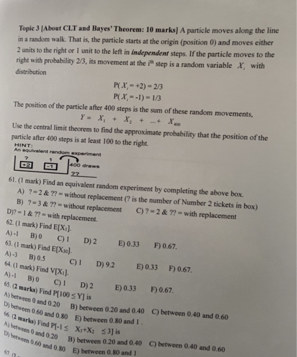 Solved Topic 3 (About CLT and Bayes'Theorem: 10 marks] A | Chegg.com