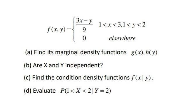 Solved CONSIDER THE FOLLOWING JOINT PROBABILITY DENSITY | Chegg.com