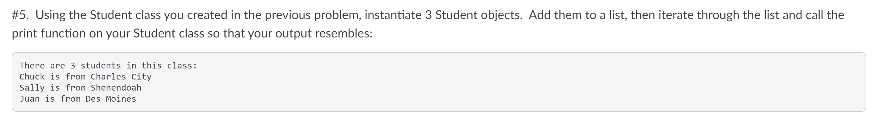 Solved \#5. Using the Student class you created in the | Chegg.com