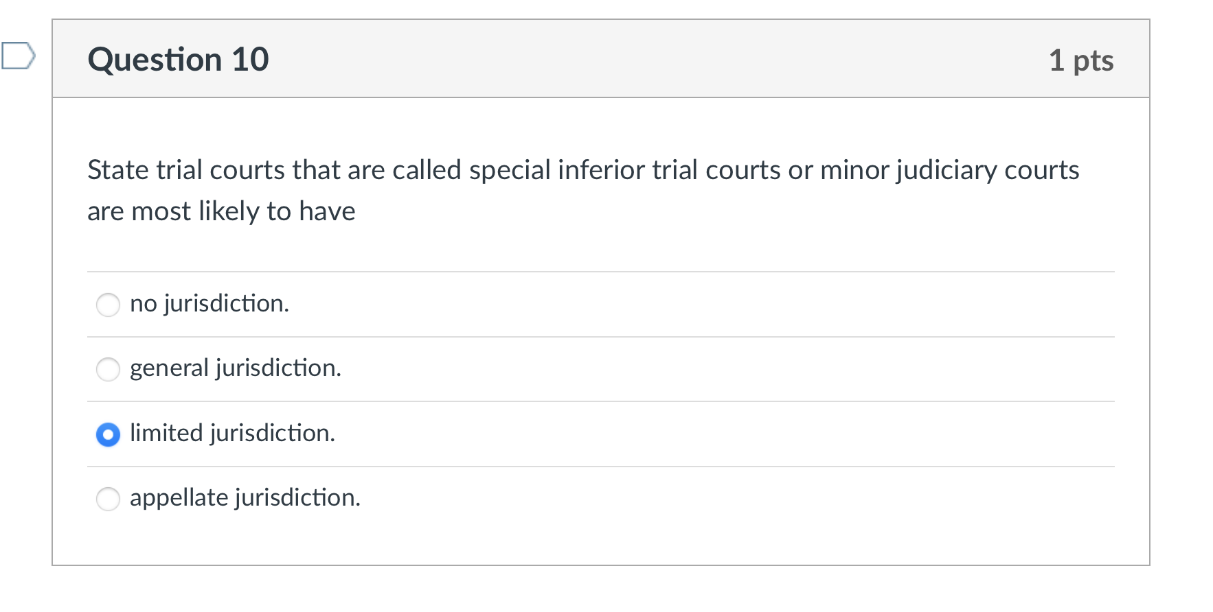 Solved Question 10 1 pts State trial courts that are called | Chegg.com