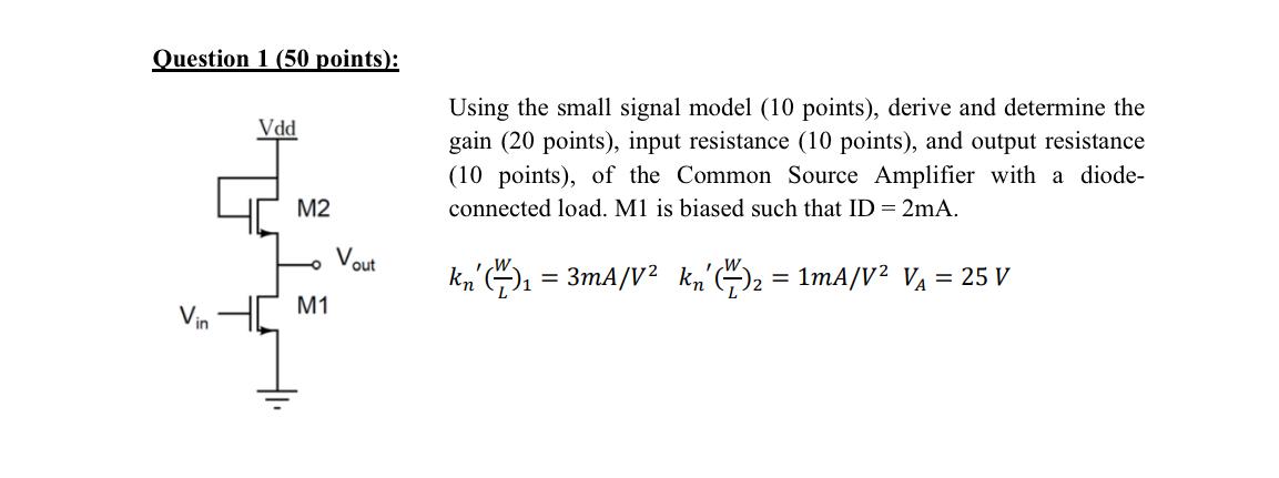Solved Question 1 (50 points): Using the small signal model | Chegg.com Solved Question 1 (50 points): Using the small signal model | Chegg.com