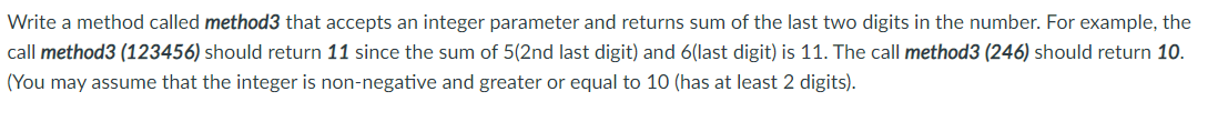 Solved Write A Method Called Method3 That Accepts An Integer 1756