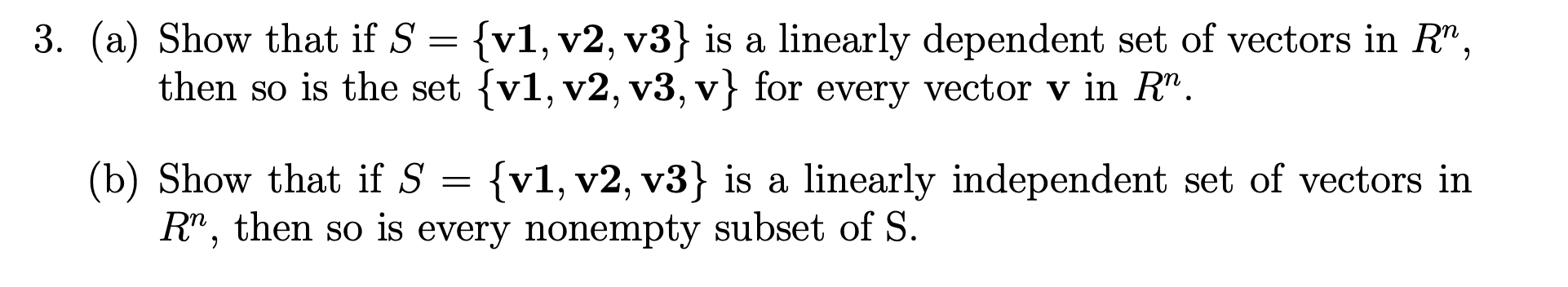 Solved (a) Show that if S={v1,v2,v3} is a linearly dependent | Chegg.com