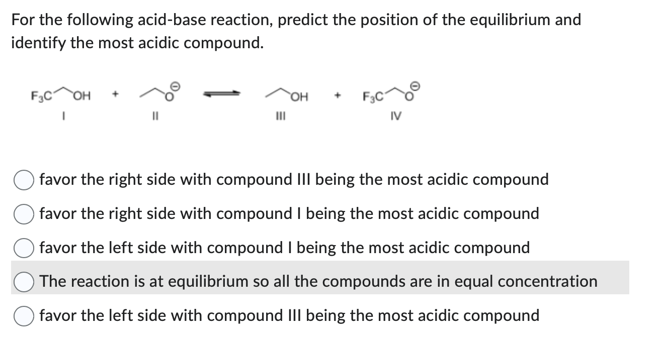 Solved For the following acid-base reaction, predict the | Chegg.com