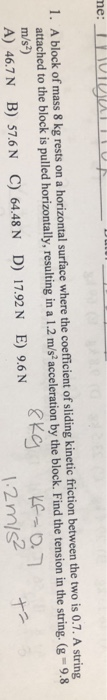 Solved 1. A block of mass 8 kg rests on a horizontal surface | Chegg.com