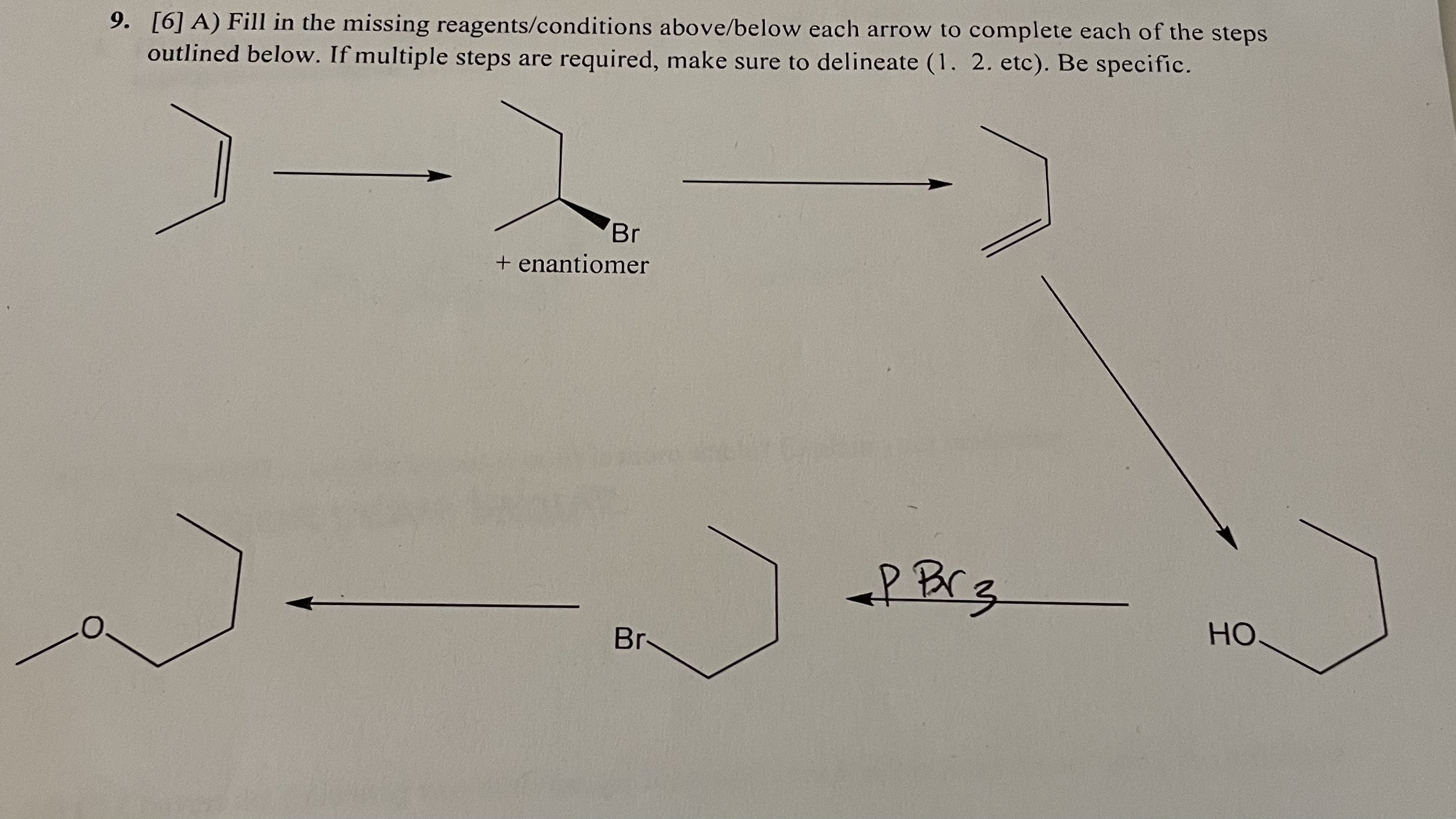 Solved 9. [6] A) Fill in the missing reagents/conditions | Chegg.com