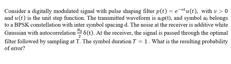 Solved Consider a digitally modulated signal with pulse | Chegg.com