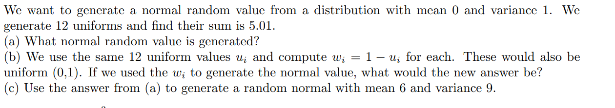 Solved We want to generate a normal random value from a | Chegg.com
