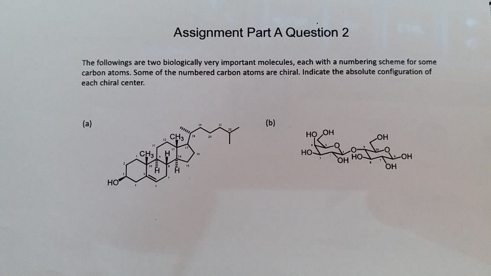 Solved The following are two biologically very important | Chegg.com