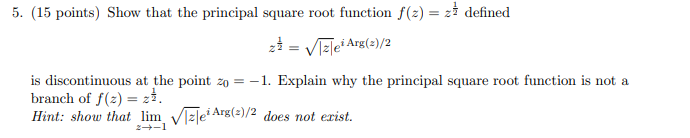 Solved 5. (15 points) Show that the principal square root | Chegg.com