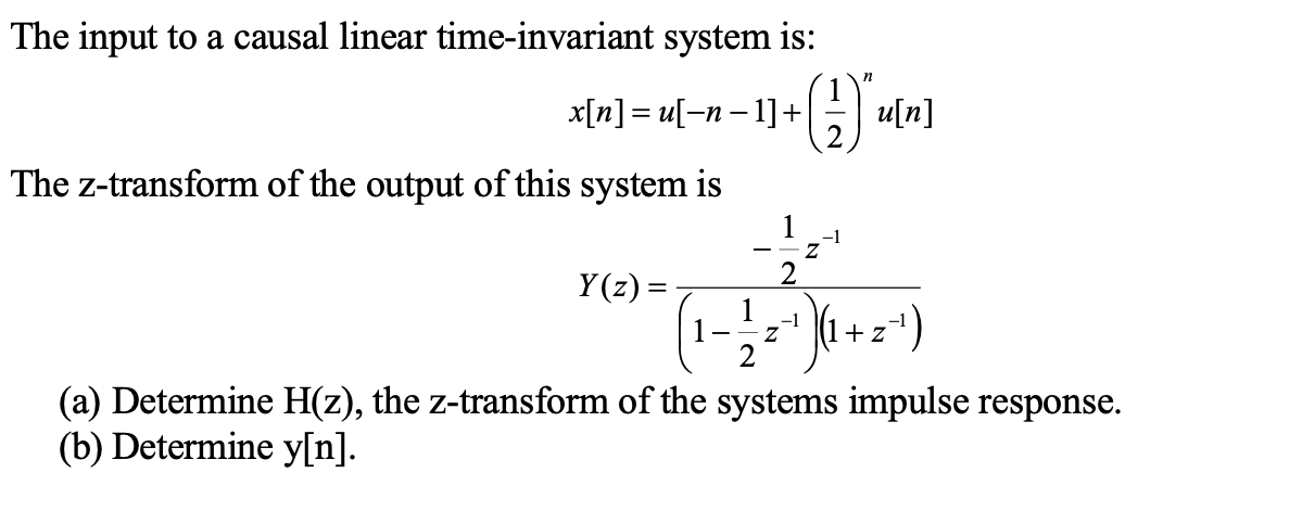 Solved The input to a causal linear time-invariant system | Chegg.com