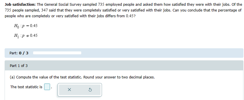 Solved Job satisfaction: The General Social Survey sampled | Chegg.com