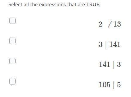 Solved Select all the expressions that are TRUE. 2 / 13 3 | | Chegg.com