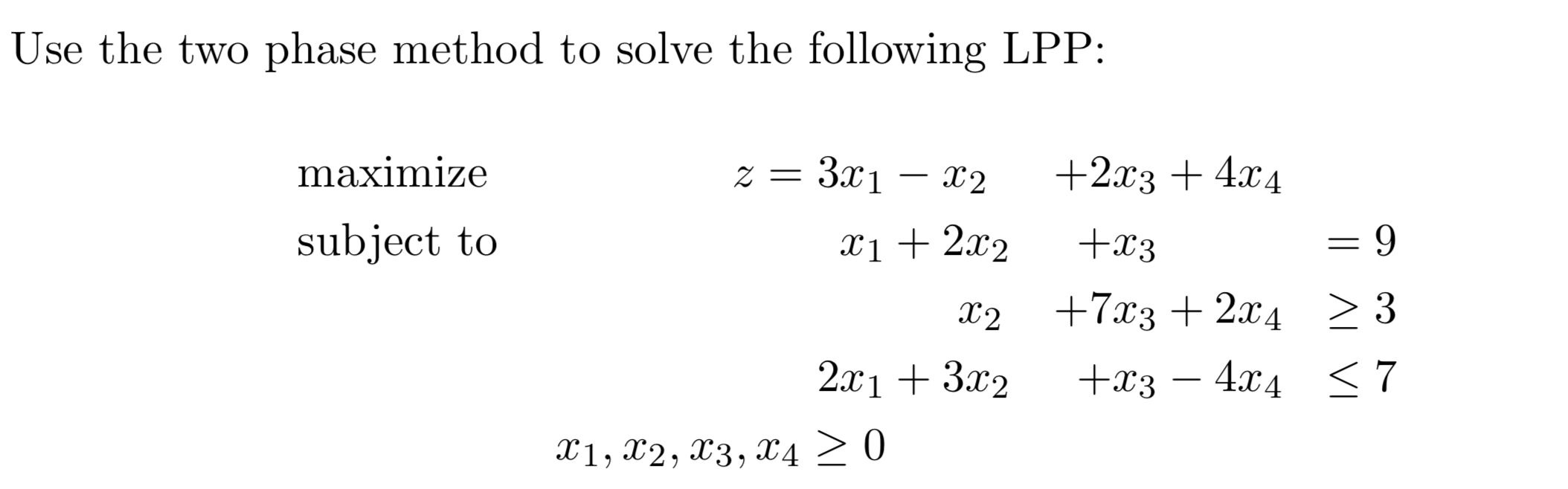 Solved Use the two phase method to solve the following LPP: | Chegg.com