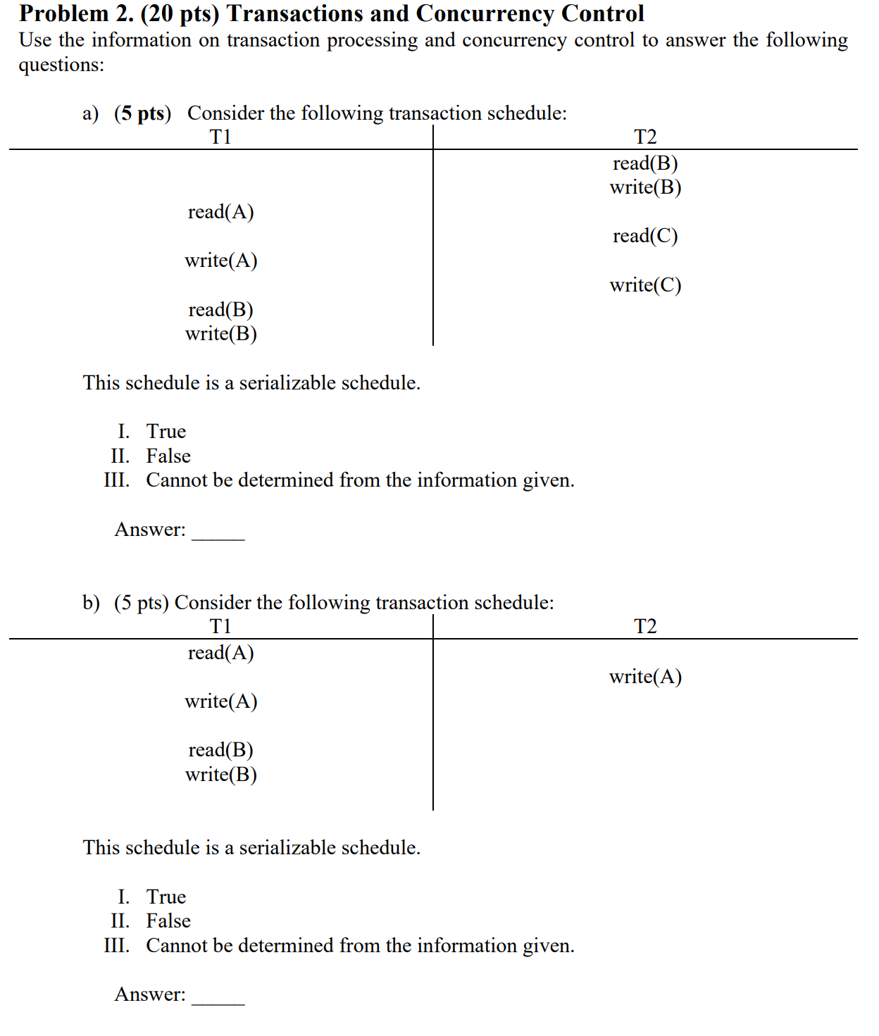 Solved Problem 2. (20 pts) Transactions and Concurrency | Chegg.com