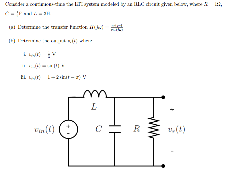 Solved Consider a continuous-time the LTI system modeled by | Chegg.com