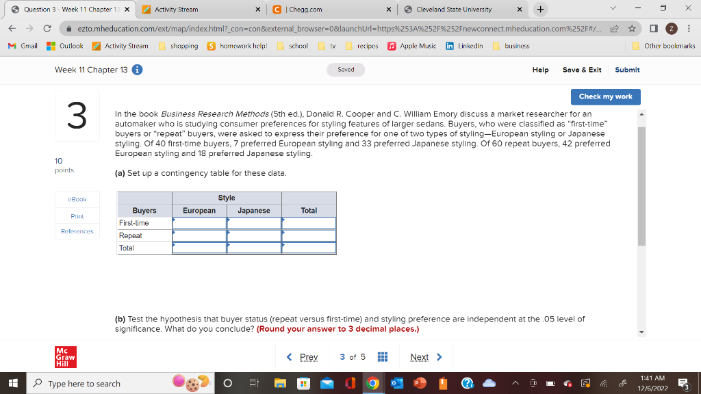 Solved (a) Set up a contingency table for these data. (b) | Chegg.com