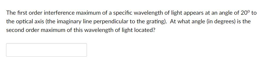Solved The first order interference maximum of a specific | Chegg.com