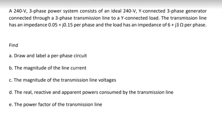 Solved A 240-V, 3-phase power system consists of an ideal | Chegg.com