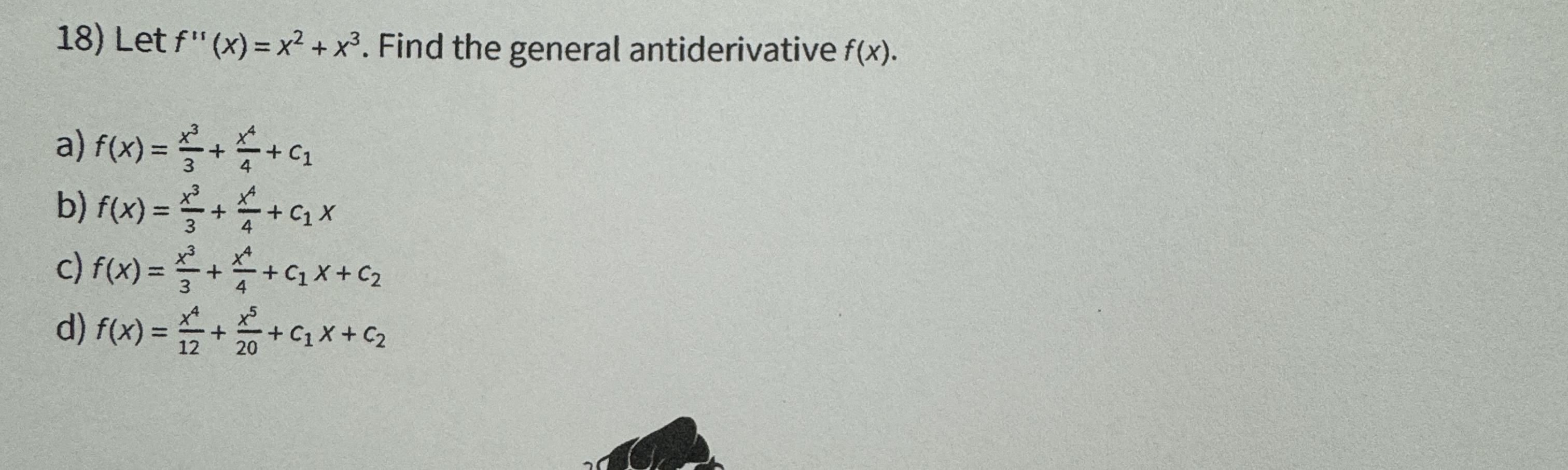 Solved Let f''(x)=x2+x3. ﻿Find the general antiderivative | Chegg.com